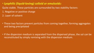 The colloidal state(biochemistry) | PPTX