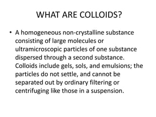 The colloidal state | PPTX