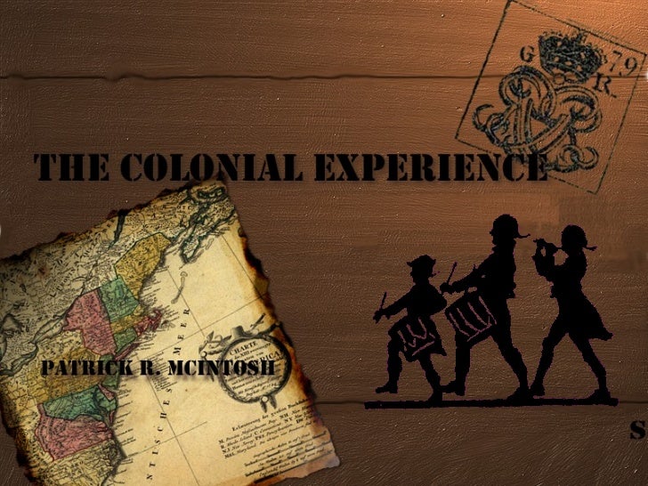 The colonial experience