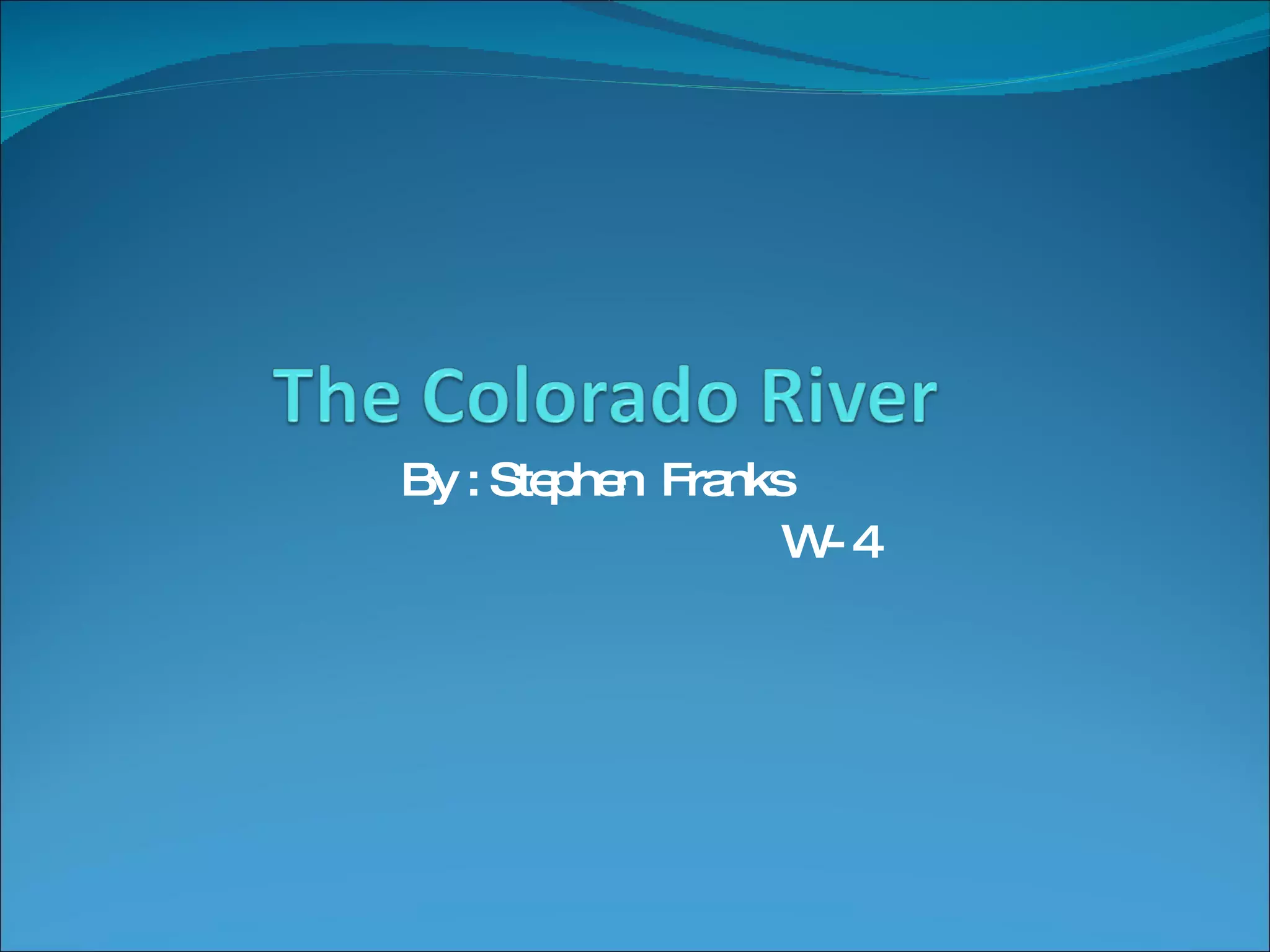 The Colorado River | PPT
