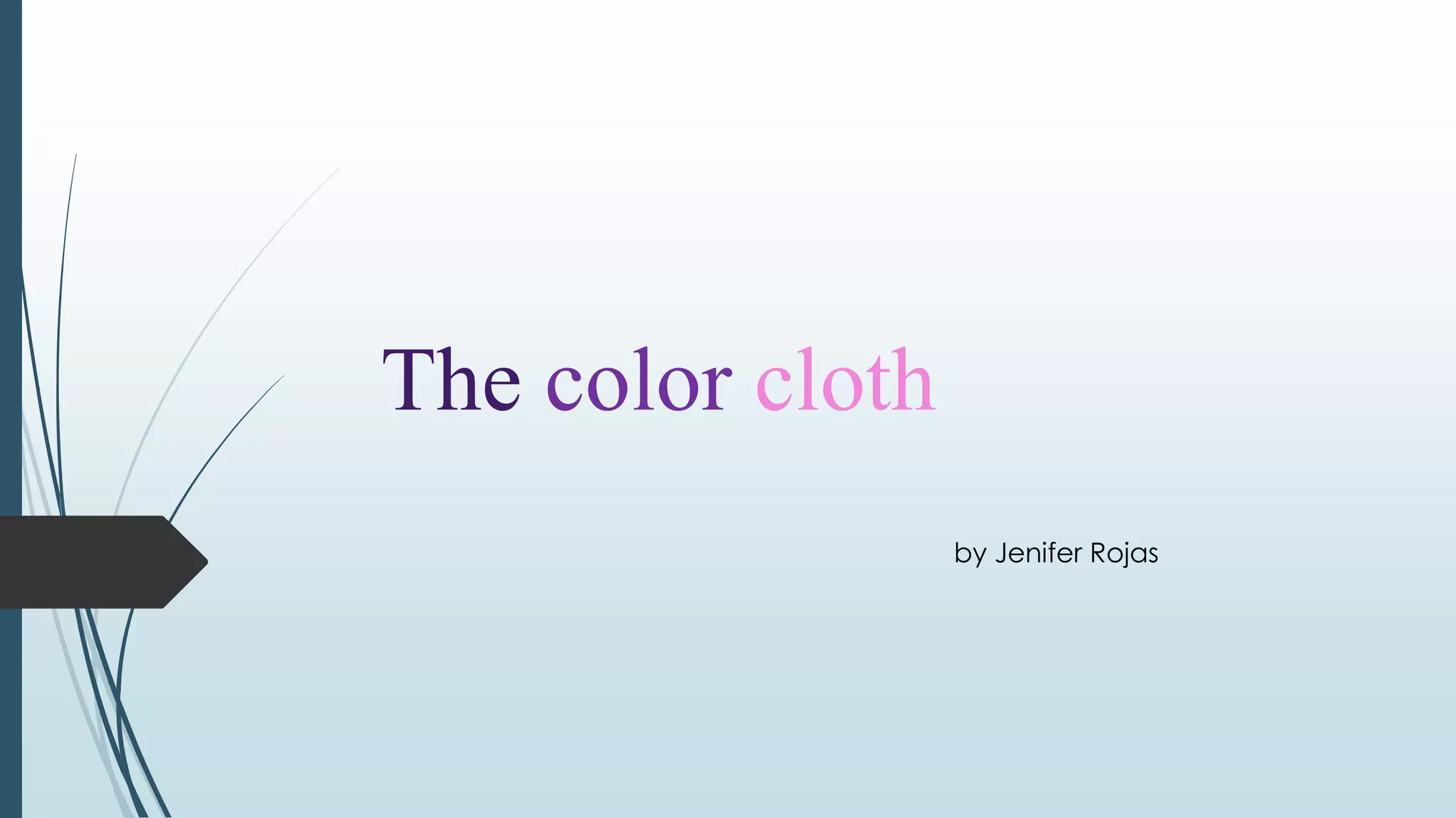 The color cloth | PPTX