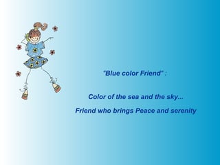 The colorful friends | PPS