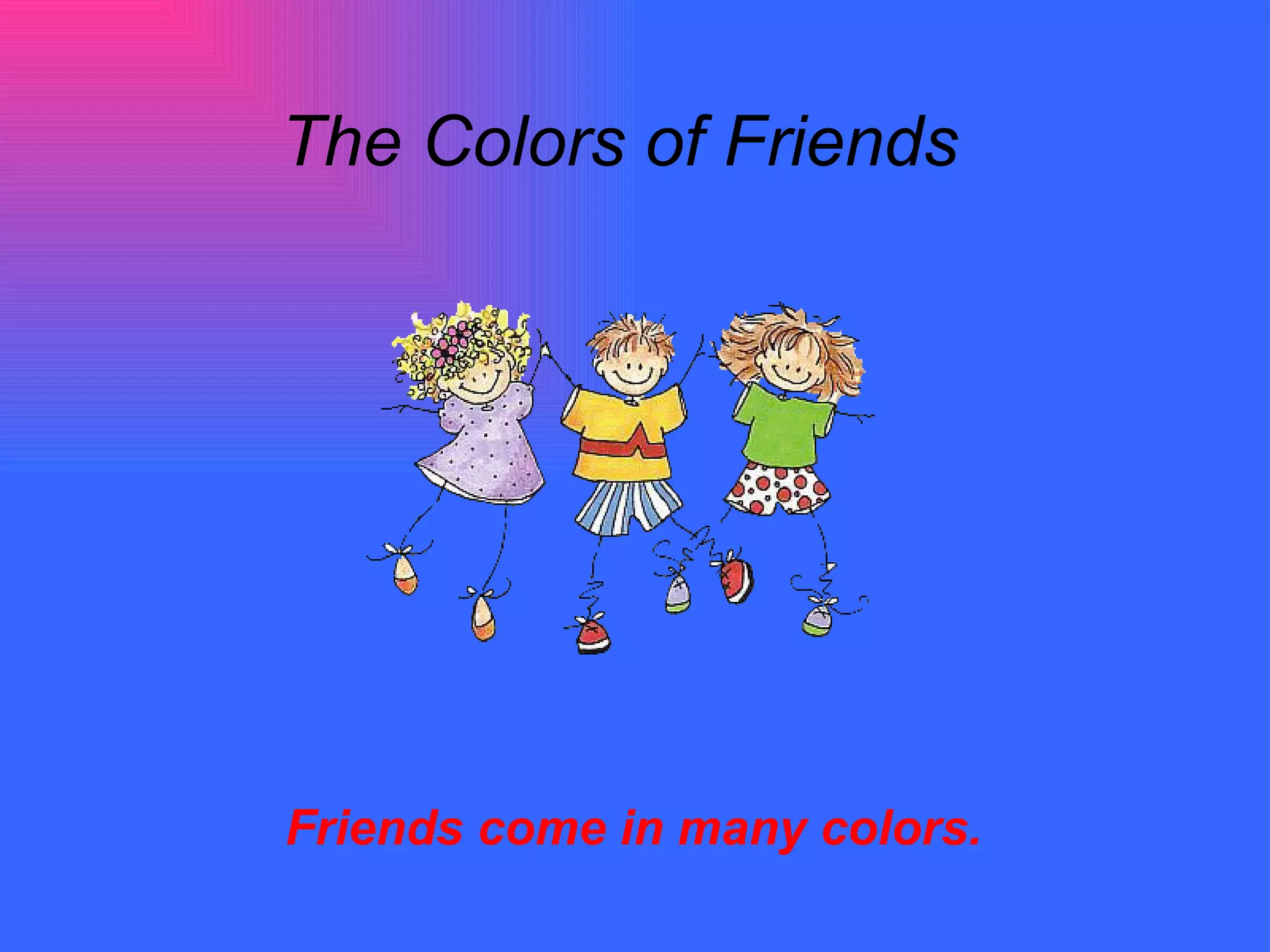 The Colorful Friends | PPS