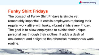 The Colorful Impact of Funky Shirt Fridays.pptx