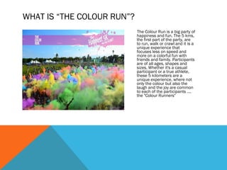 The colour run | PPT