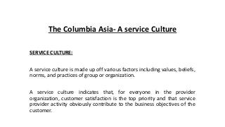 The Columbia Asia- A service Culture.pptx