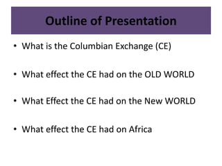 The columbian exchange | PPTX