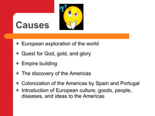 The Columbian Exchange - Causes and Effects 2012 | PPT | Crime ...