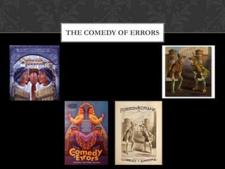The comedy of errors 2 | PPTX | Comedy | Genres
