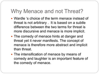The comedy of menace | PPTX