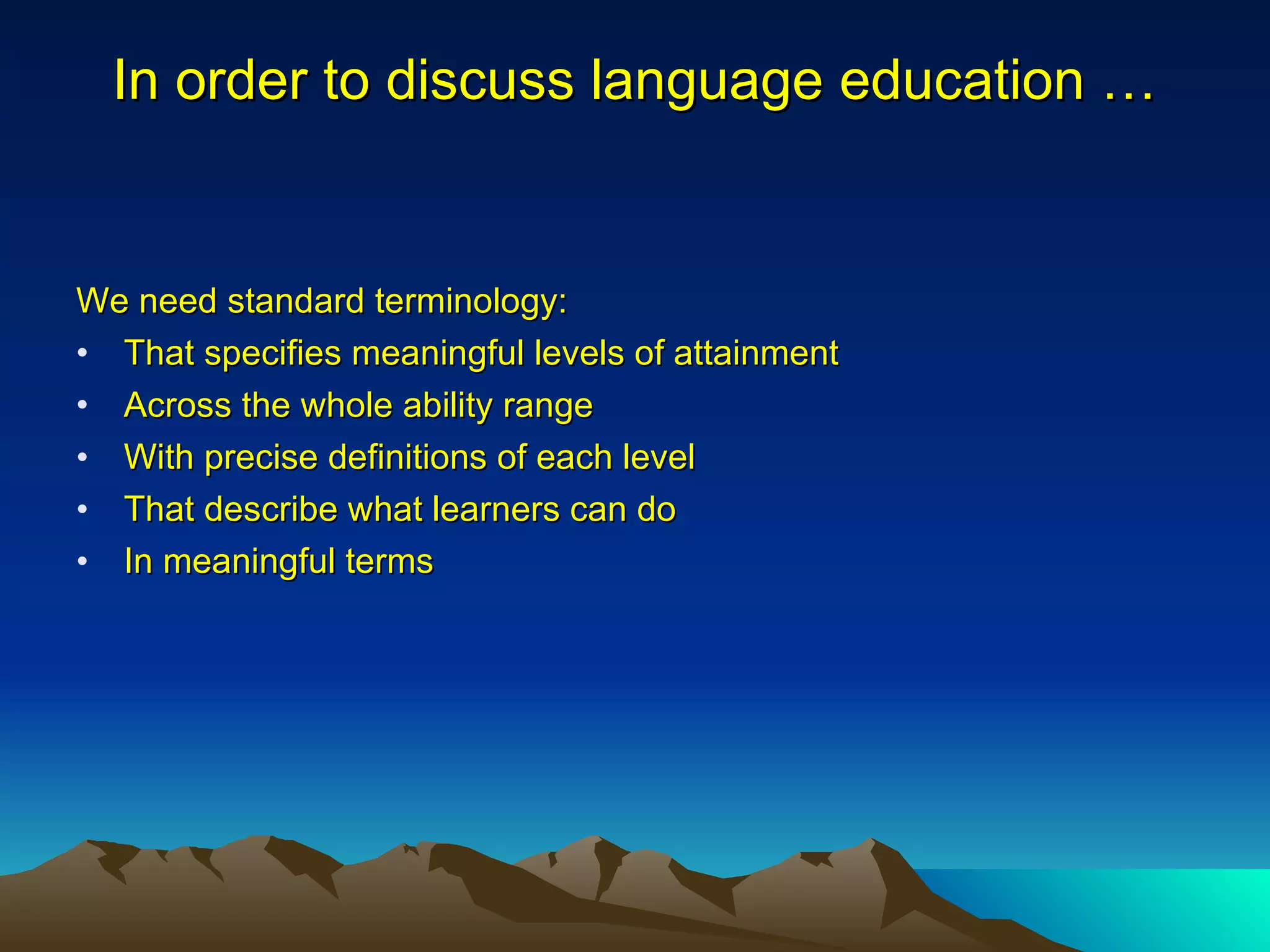 The common european framework of reference for languages | PPT
