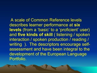 The common european framework of reference for languages | PPT