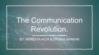 The communication revolution | PPTX