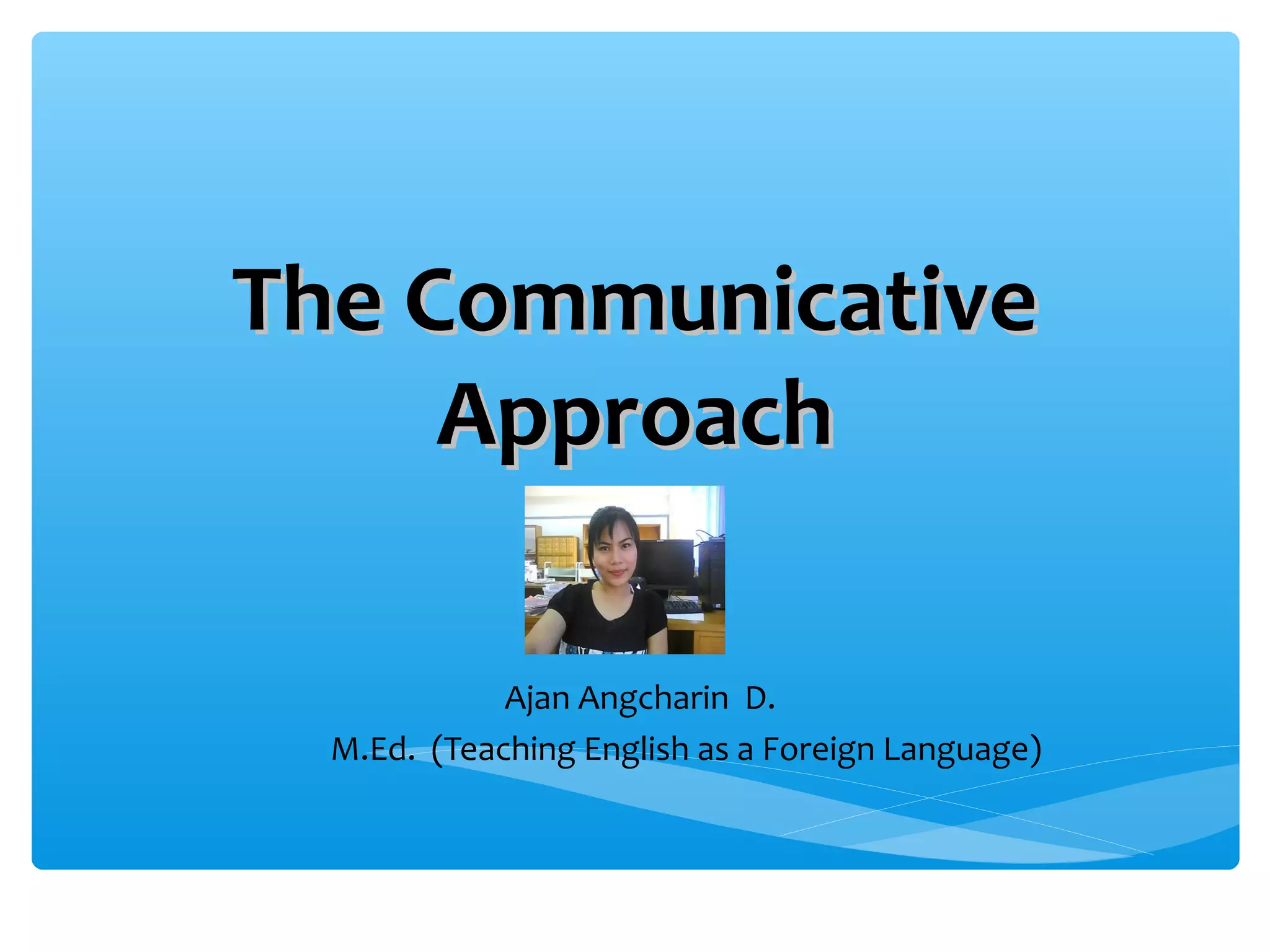 The communicative approach kk | PPT