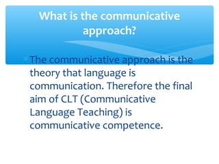 The communicative approach kk | PPT