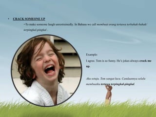 The comparison between Indonesian Idiom and English Idiom | PPTX