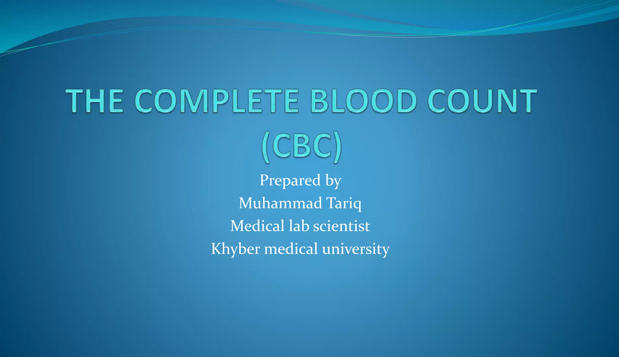 The complete blood count (cbc) | PPTX | Blood Disorders | Diseases and ...