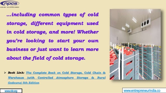 The Complete Book on Cold Storage, Cold Chain & Warehouse (with ...