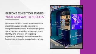 The Complete Guide To Bespoke & Custom Exhibition Stands | PPTX
