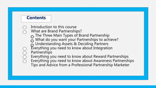 What are brand partnerships? What are integration, reward and awareness ...