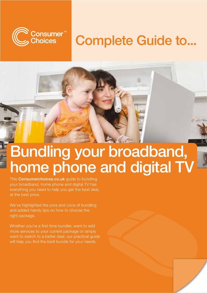 The complete guide to bundling your broadband, home phone and digital ...