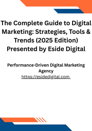 The Complete Guide to Digital Marketing Strategies, Tools & Trends ...