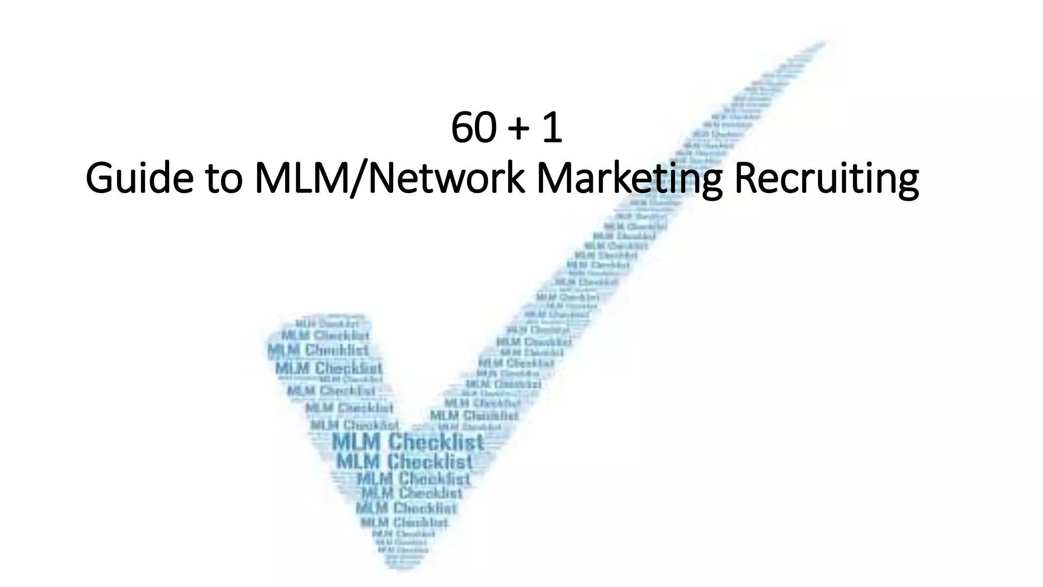 The Complete Guide to MLM/Network Marketing Recruiting | PPTX
