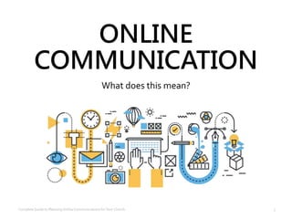The Complete Guide to Planning Online Communications for Your Church | PPTX