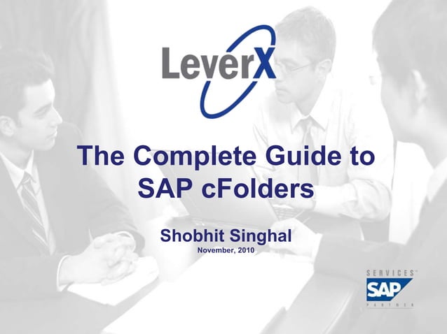 The Complete Guide To SAP cFolders | PPTX