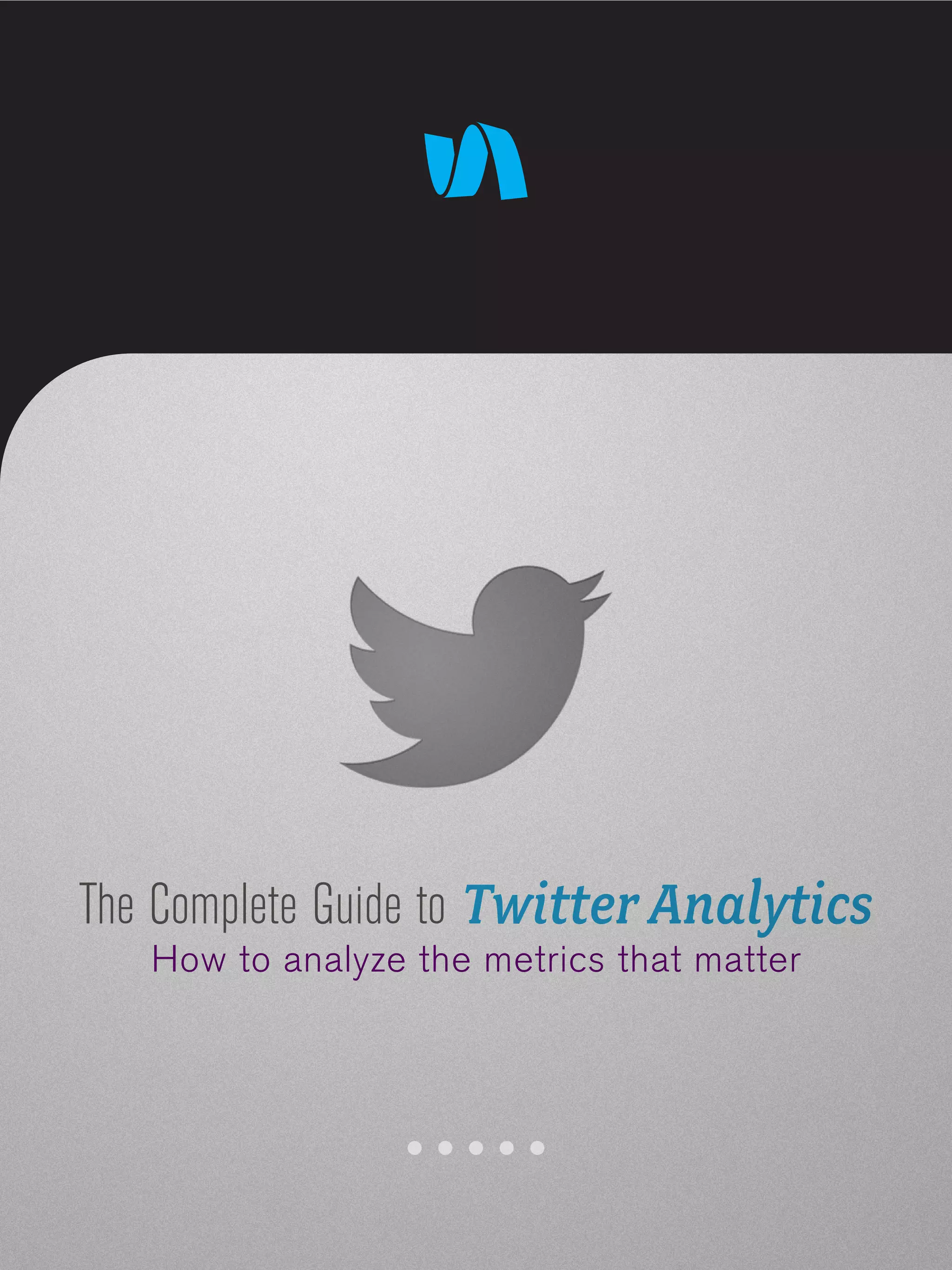 The Complete Guide to Twitter Analytics | PDF