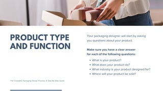 The Complete Packaging Design Process Guide: A Step-By-Step Guide | PDF