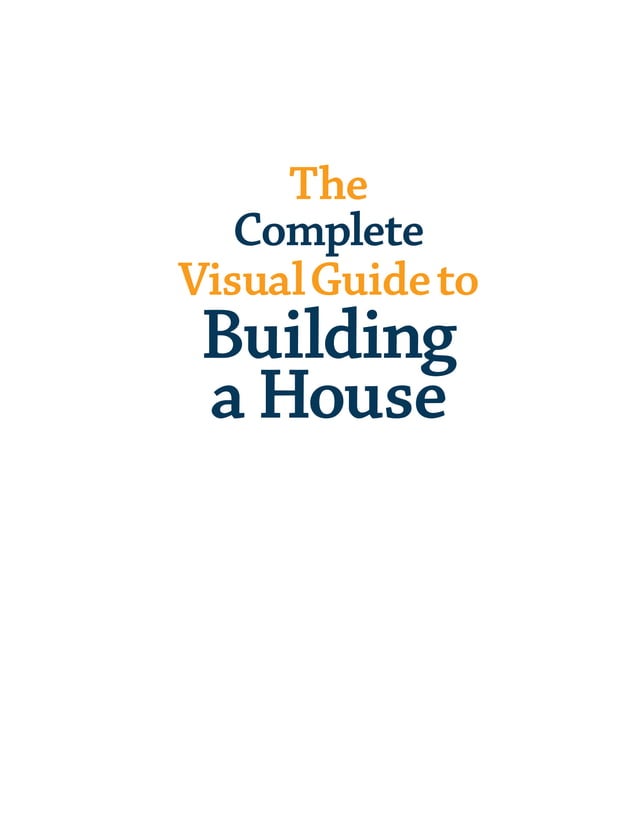 The Complete Visual Guide To Building A House.pdf