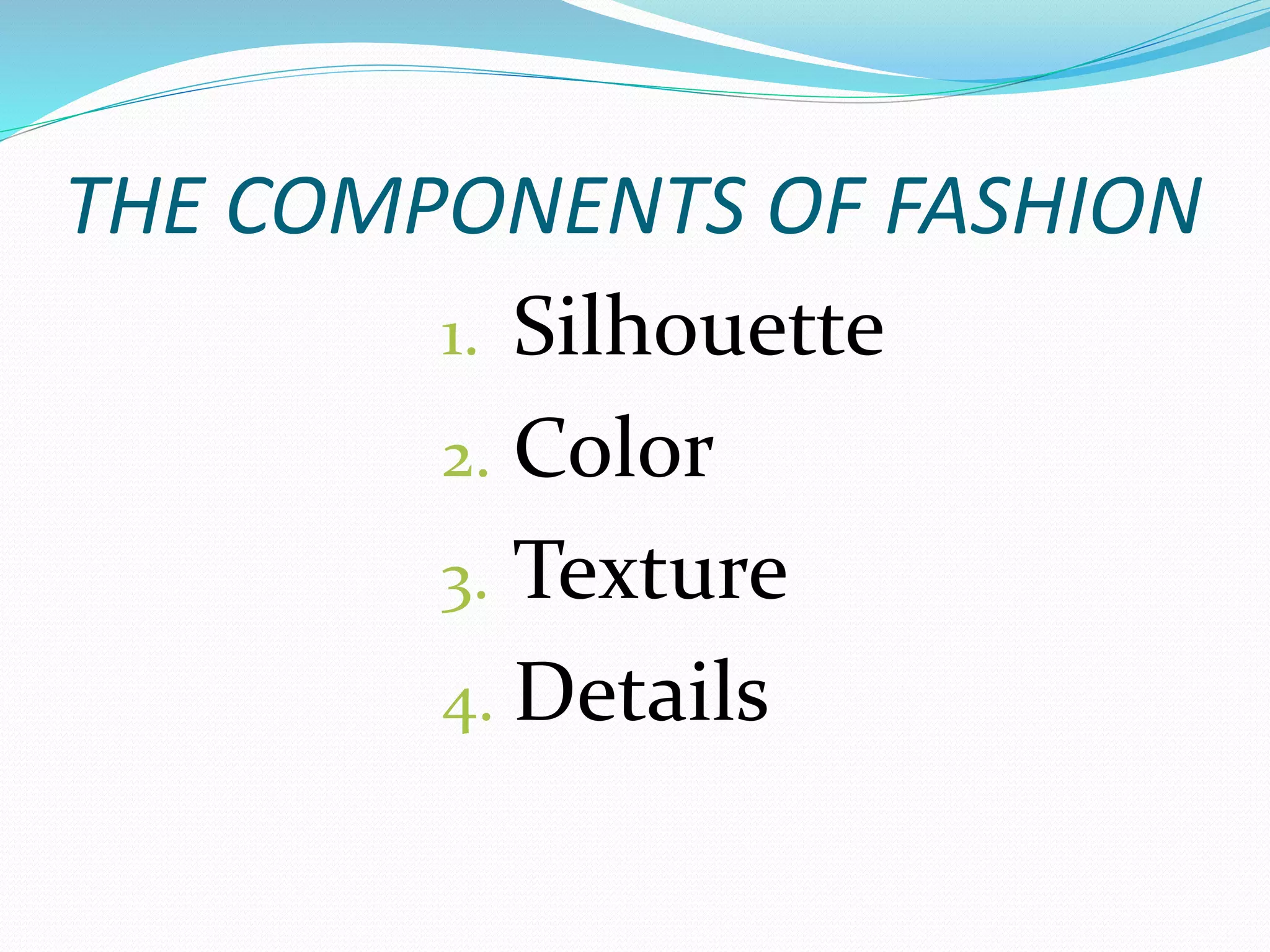 The components of fashion (1) | PPTX
