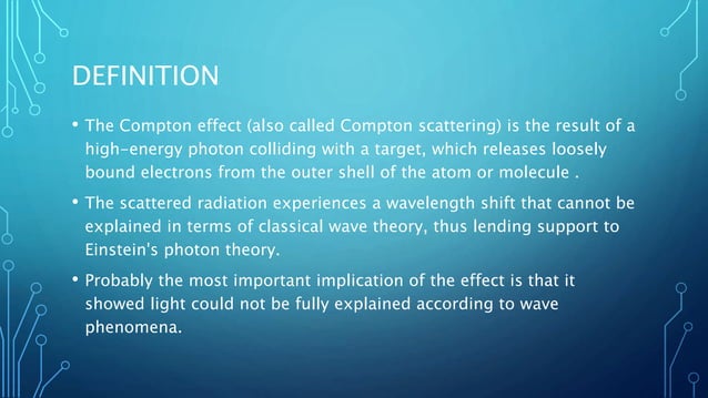 The compton effect | PPTX | Physics | Science
