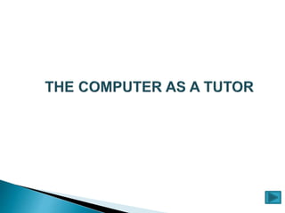 The computer as a tutor | PPTX