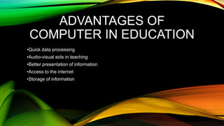 The computer in education | PPTX