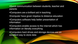 The computer in education | PPTX
