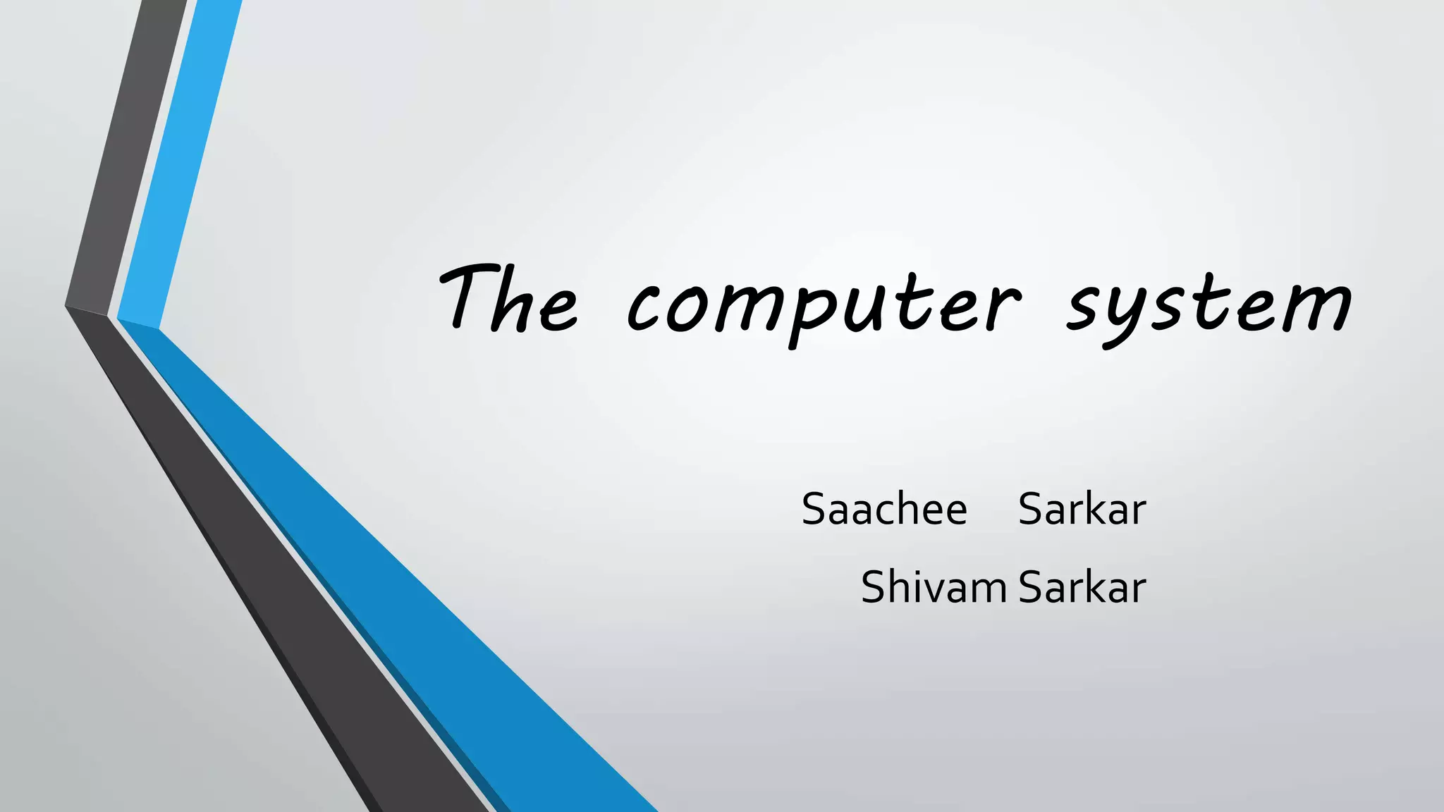 The computer syestem | PPT