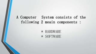 The computer syestem | PPT