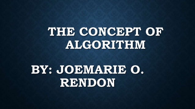 The concept of algorithm | PPT