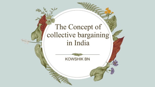 The Concept of collective bargaining in India.pptx | Human Resources ...