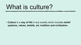 The Concept of Culture and the Importance.pptx