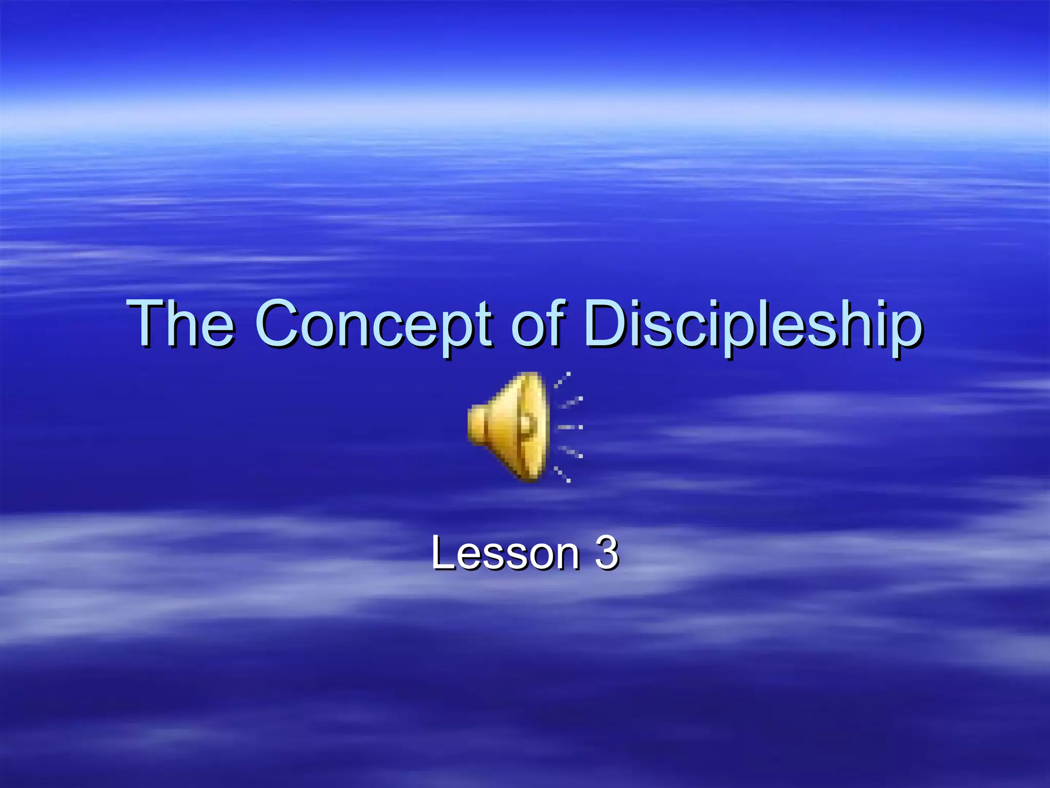 The concept of discipleship lesson 3 for simple bible basics | PPT ...