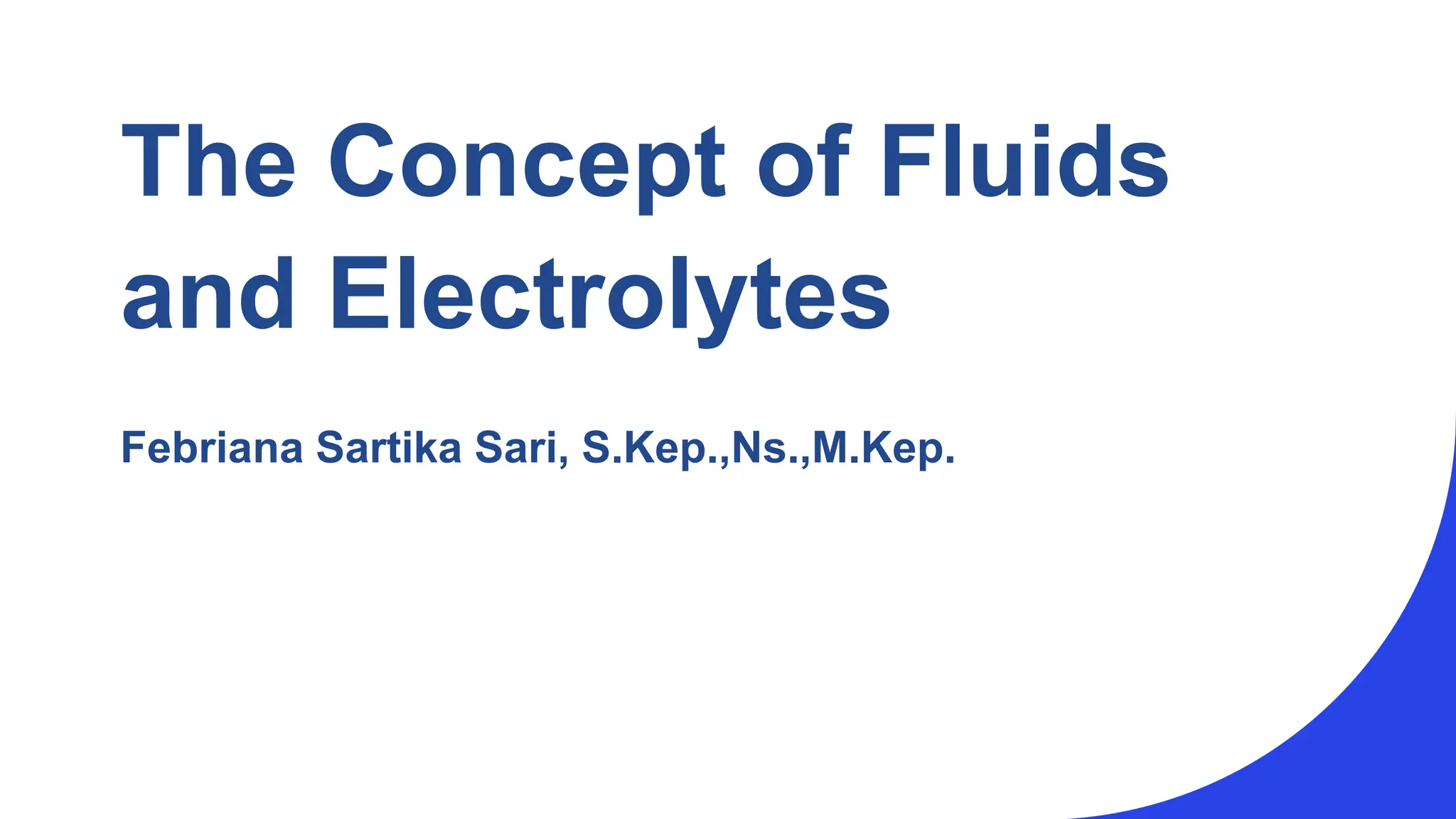 The Concept of Fluids and Electrolytes.pptx
