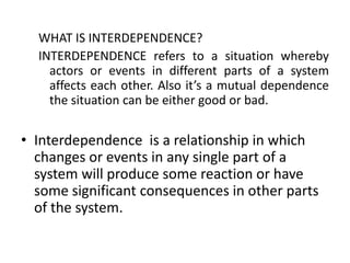 The concept of interdependence | PPTX