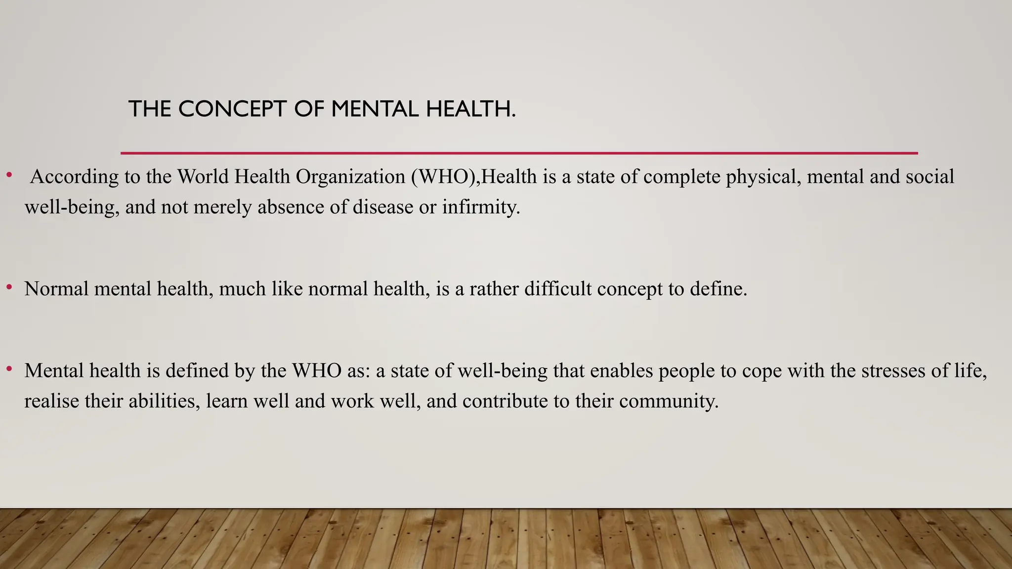 THE CONCEPT OF MENTAL HEALTH. Slides pptx | PPTX