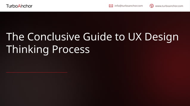 The Conclusive Guide to UX Design Thinking Process.pptx