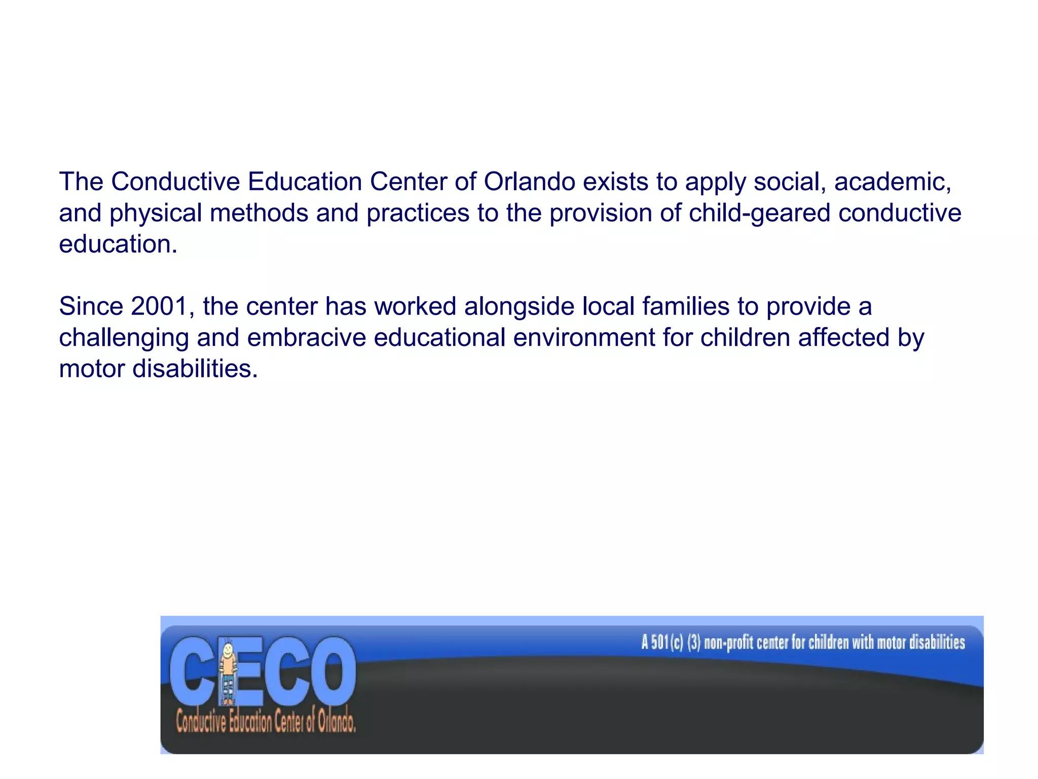 The Conductive Education Center of Orlando by Nishad Khan | PPT