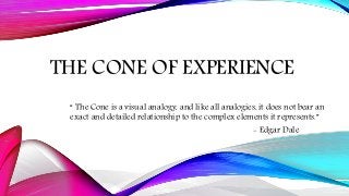 The cone of experience | PPTX