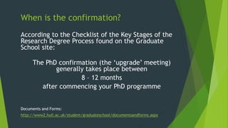The Confirmation Process: A UK PhD experience | PPTX